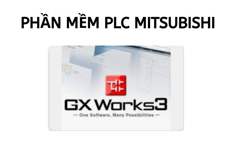 Phần mềm PLC Mitsubishi GX Works3 - Học Lập Trình Plc